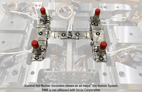 DME Announces iControl™ New Hot Runner Insulation - DME